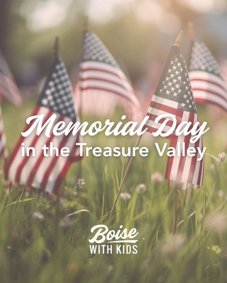 Memorial Day Weekend in Boise with Kids (2026) - Boise With Kids